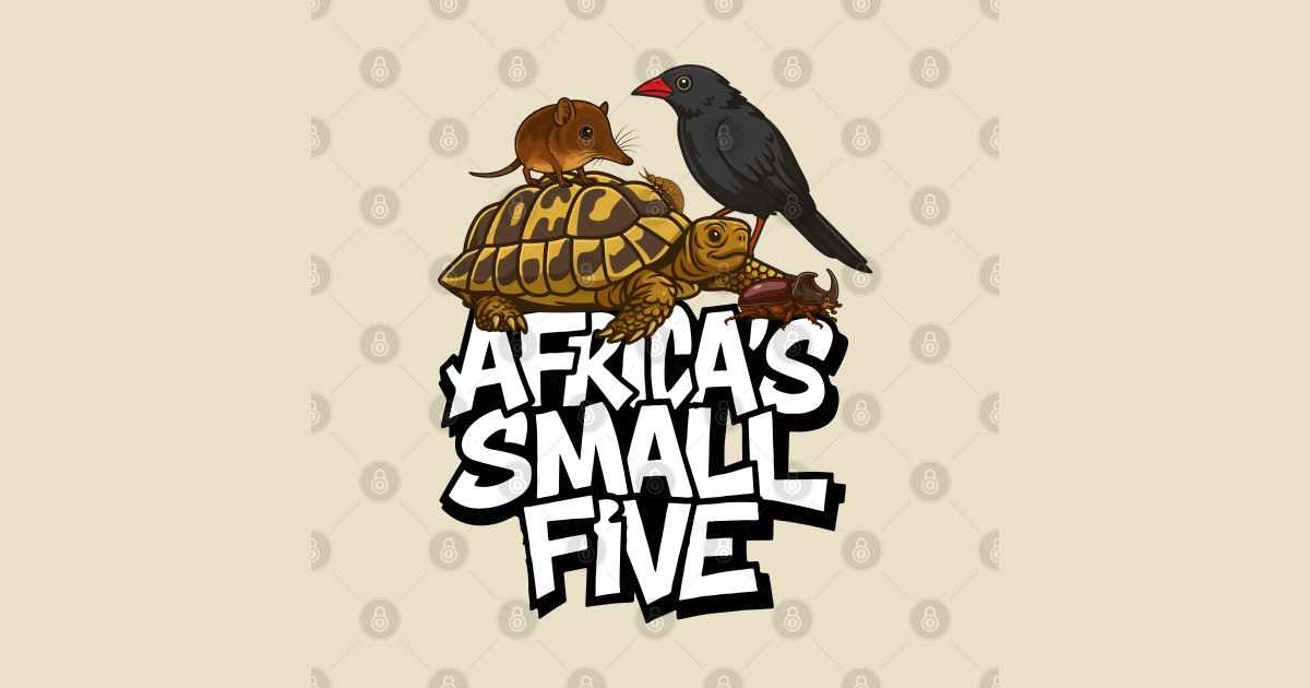 Africa's SMALL Five Animals - Big Five - T-Shirt | TeePublic