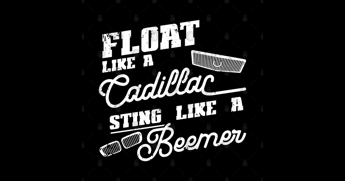 Float like a Cadillac Sting like a Beemer - Lightning Mcqueen - Posters ...