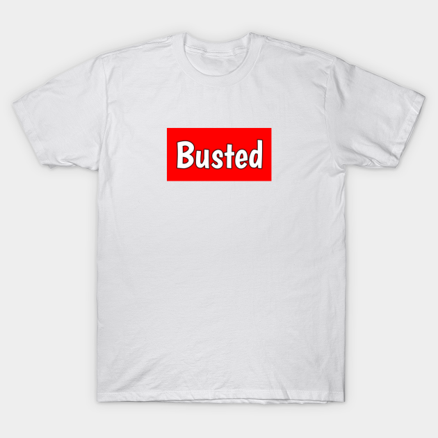 Busted logo - Busted - T-Shirt | TeePublic