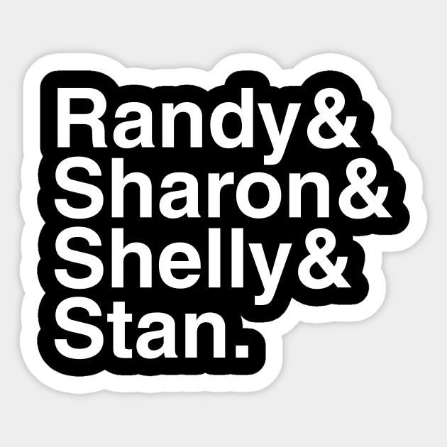 Randy & Sharon & Shelly & Stan. (White) - Randy Marsh - Sticker | TeePublic
