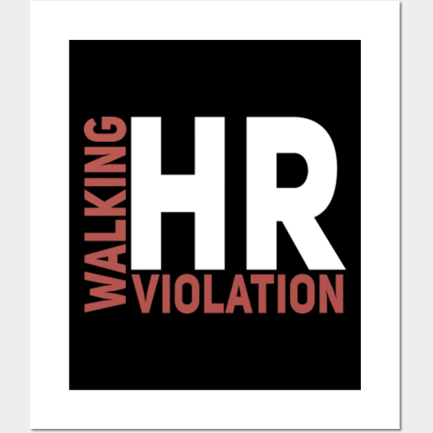 Walking HR Violation Funny Meme, Office worker - Walking Hr Violation ...