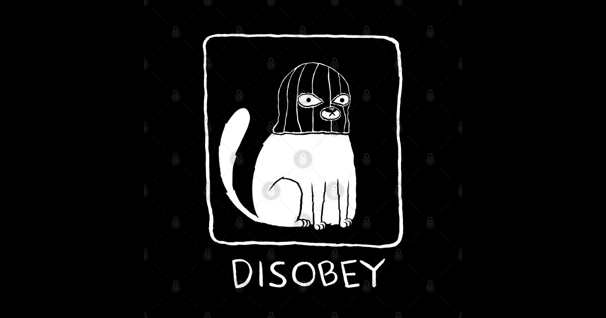 Disobey (Dark) - Cats - Sticker | TeePublic
