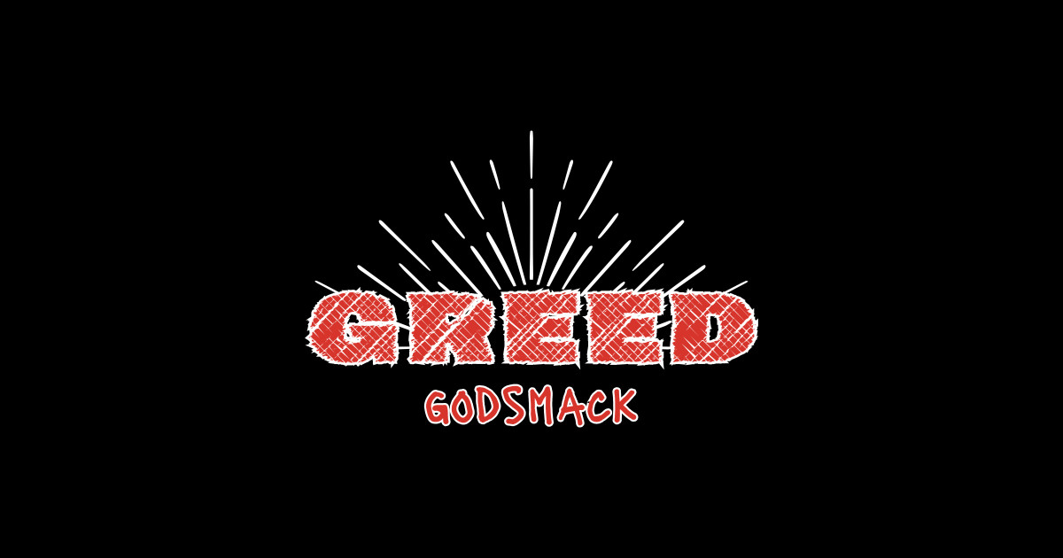Greed - Godsmack - Sticker | TeePublic