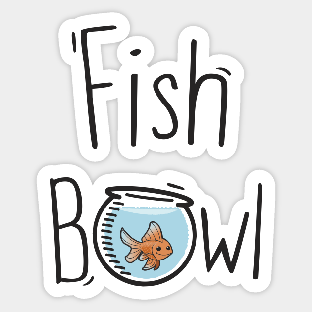 Fish Bowl - Cute Animals - Sticker | TeePublic