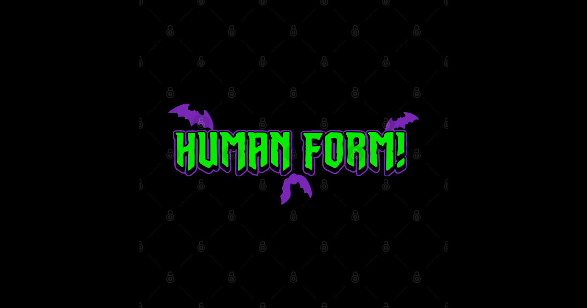Human Form! - Wwdits - Sticker | TeePublic