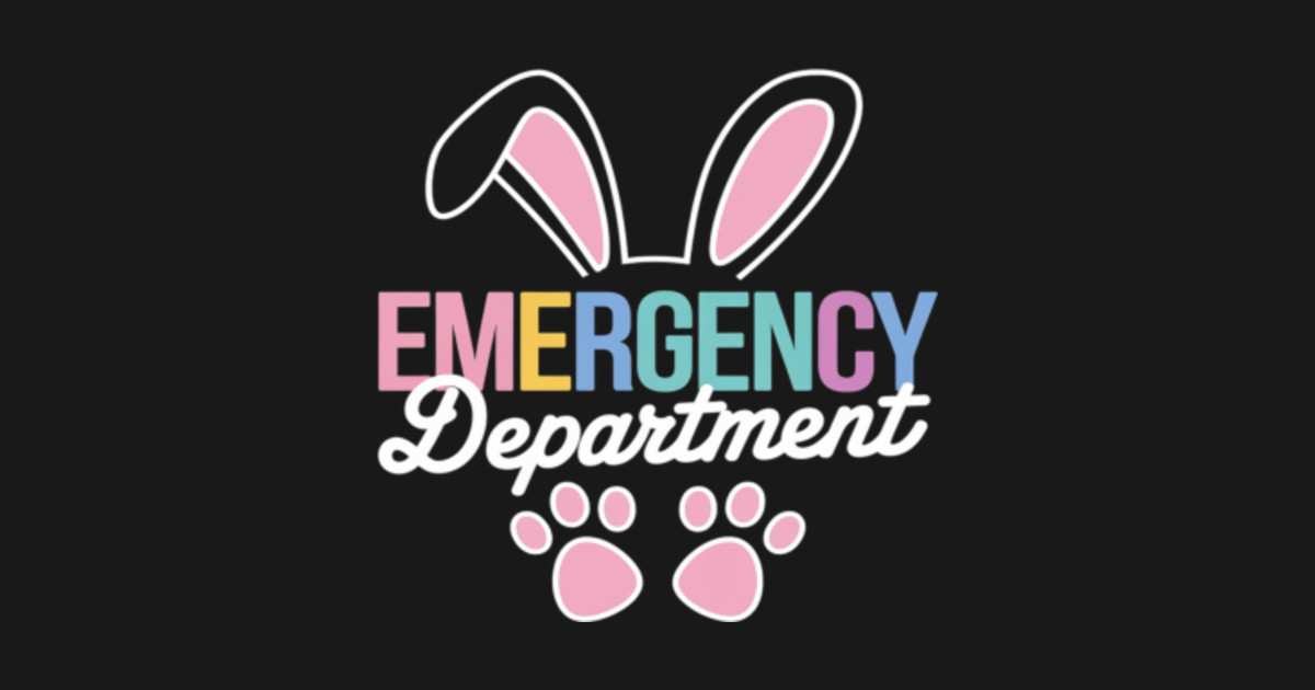 Emergency Department Easter Bunny ER Nurse Easter Day - Emergency ...