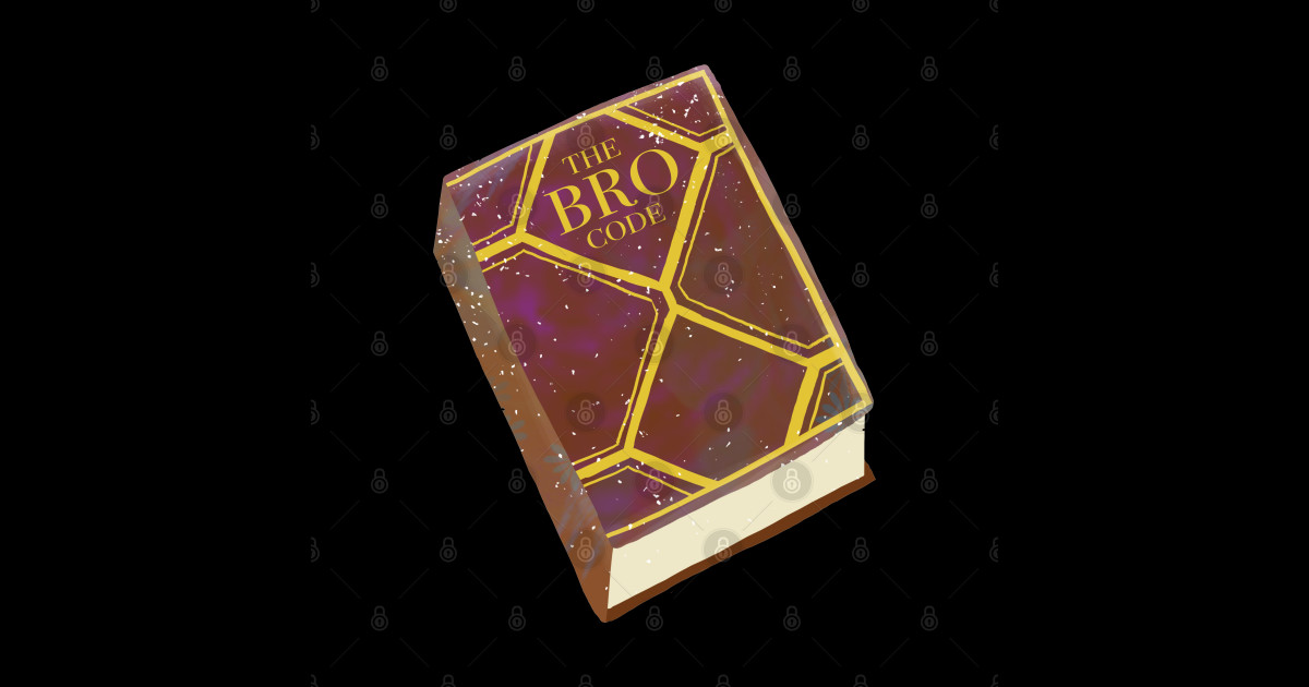 The Bro Code - How I Met Your Mother - Sticker | TeePublic