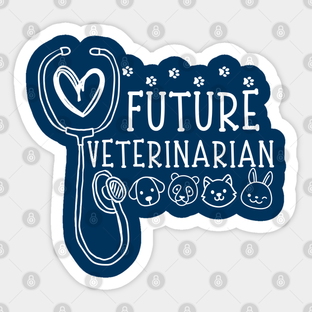 Future Veterinarian,Veterinary squad - Veterinarian - Sticker | TeePublic