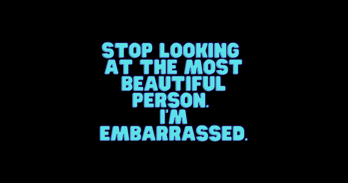 Most beautiful - Joke - Sticker | TeePublic