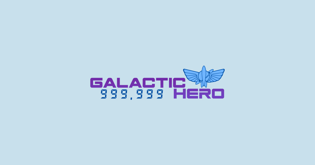 Galactic Hero - Galactic Hero - T-Shirt | TeePublic