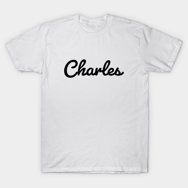 Charles Cursive Script Typography Black Text - Charles - T-Shirt ...