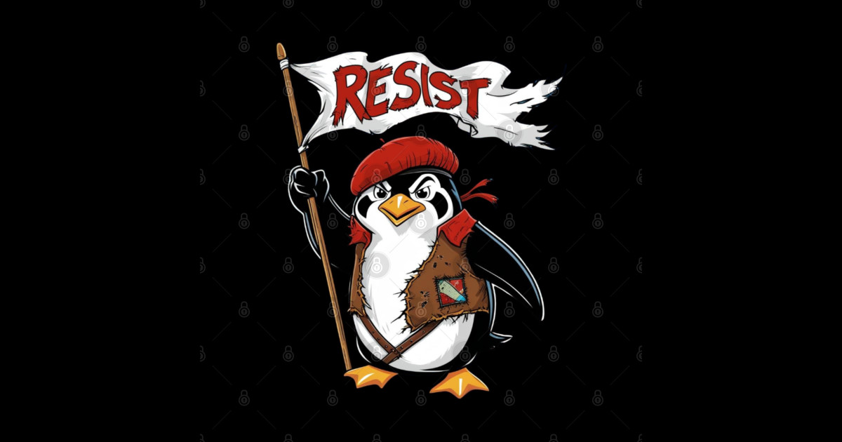 Resist Penguin Rebellious Cartoon Bird with Protest Flag - Resist ...