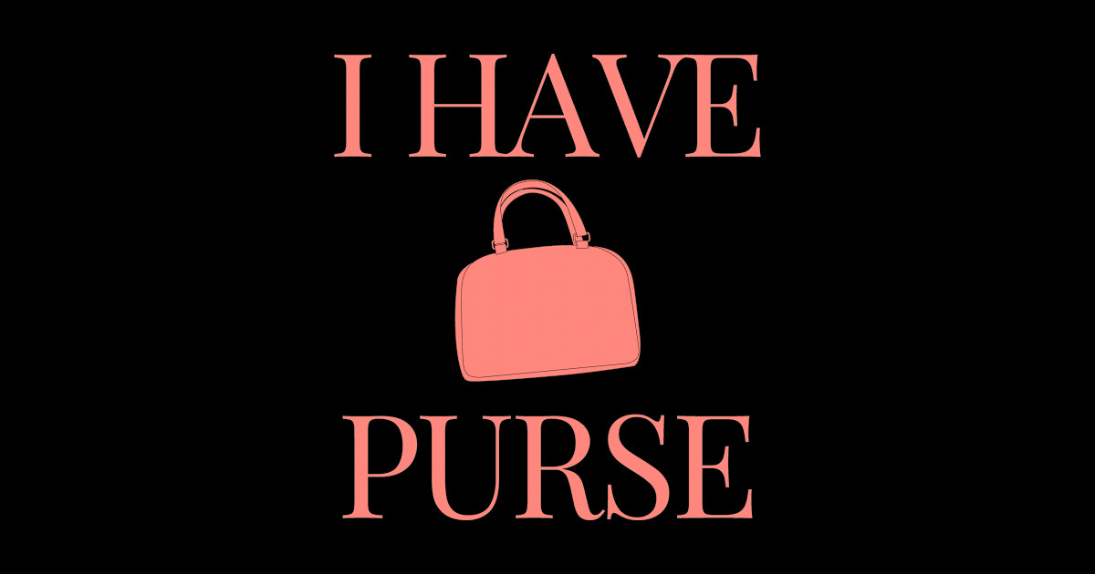 I have purse Internet tiktok meme design funny - Tiktok - Sticker ...