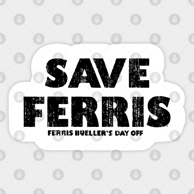 Save Ferris 80s - Save Ferris - Sticker | TeePublic