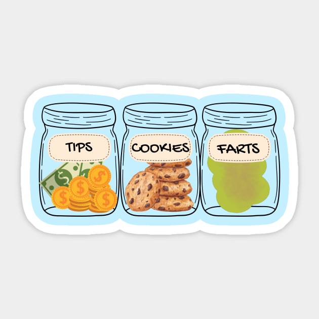 Fart Jar Cookie Jar and Tips - Fart Jar - Sticker | TeePublic