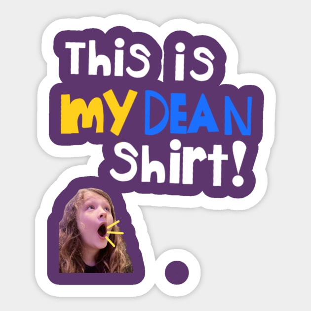 Dean Shirt - Friend - Sticker | TeePublic