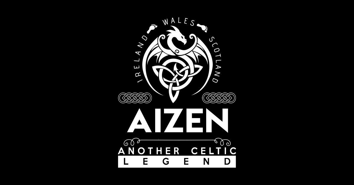 Aizen Name T Shirt - Another Celtic Legend Aizen Dragon Gift Item ...