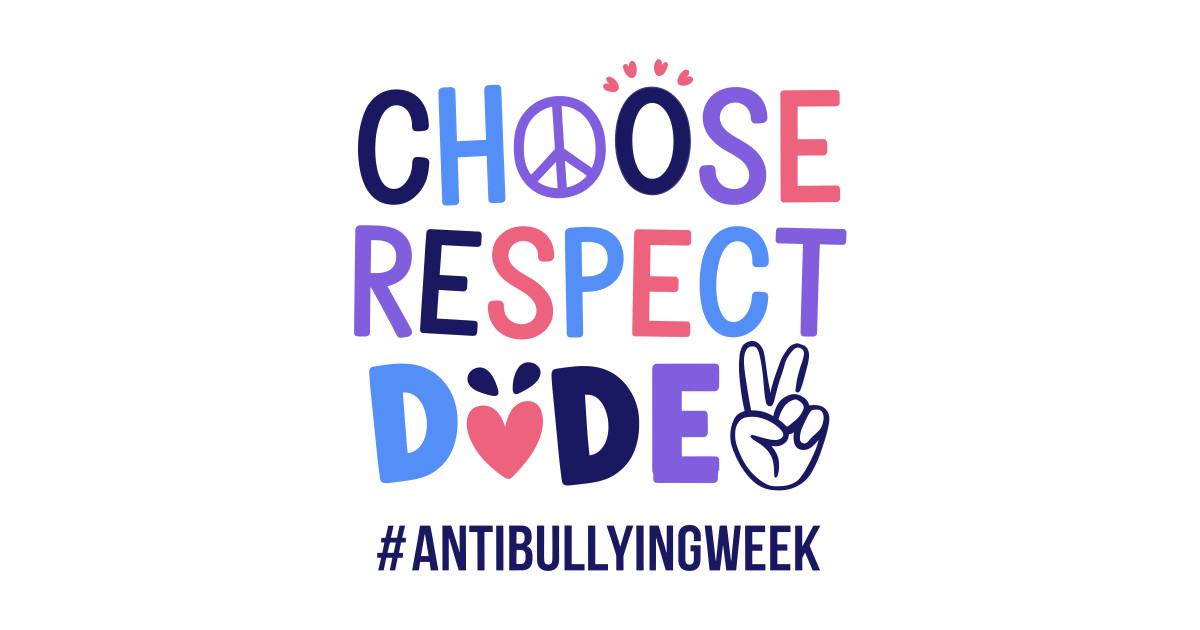 Choose Respect Anti-Bullying Unity Kindness 2025 Men Women Kids - Anti ...
