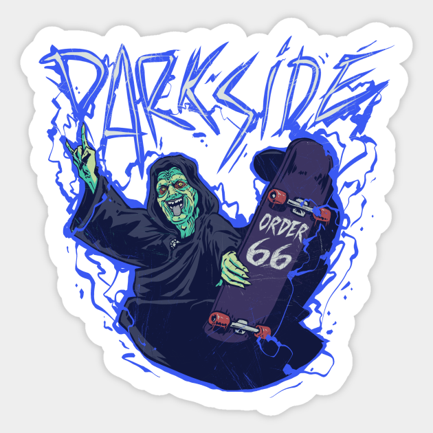 Dark Side - Dark Side Palpatine Order 66 Skater - Sticker | TeePublic