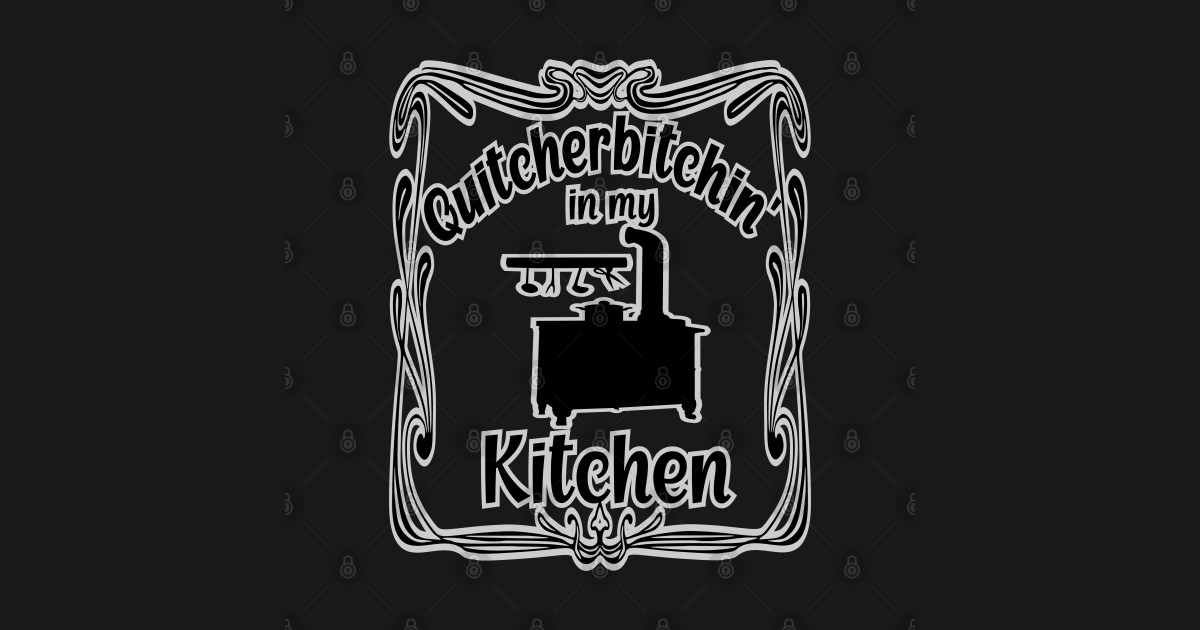 Funny Quitcherbitchin in my Kitchen Head Cook - Head Cook - T-Shirt ...