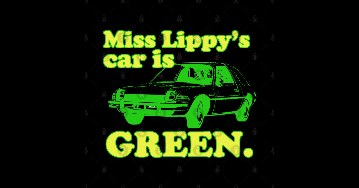 Miss Lippy's Car - Billy Madison - T-Shirt | TeePublic