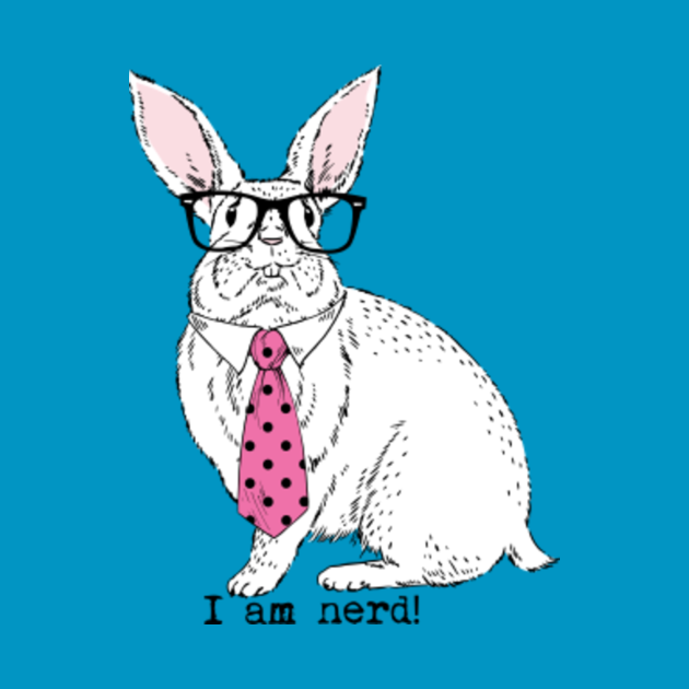 I Am Nerd Rabbit - Geeky Humor - Pin | TeePublic