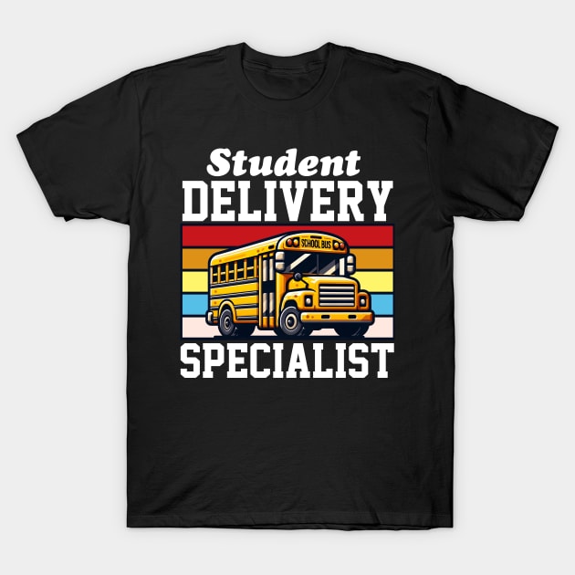 Student Delivery Specialist - Bus Driver Designs - T-Shirt | TeePublic