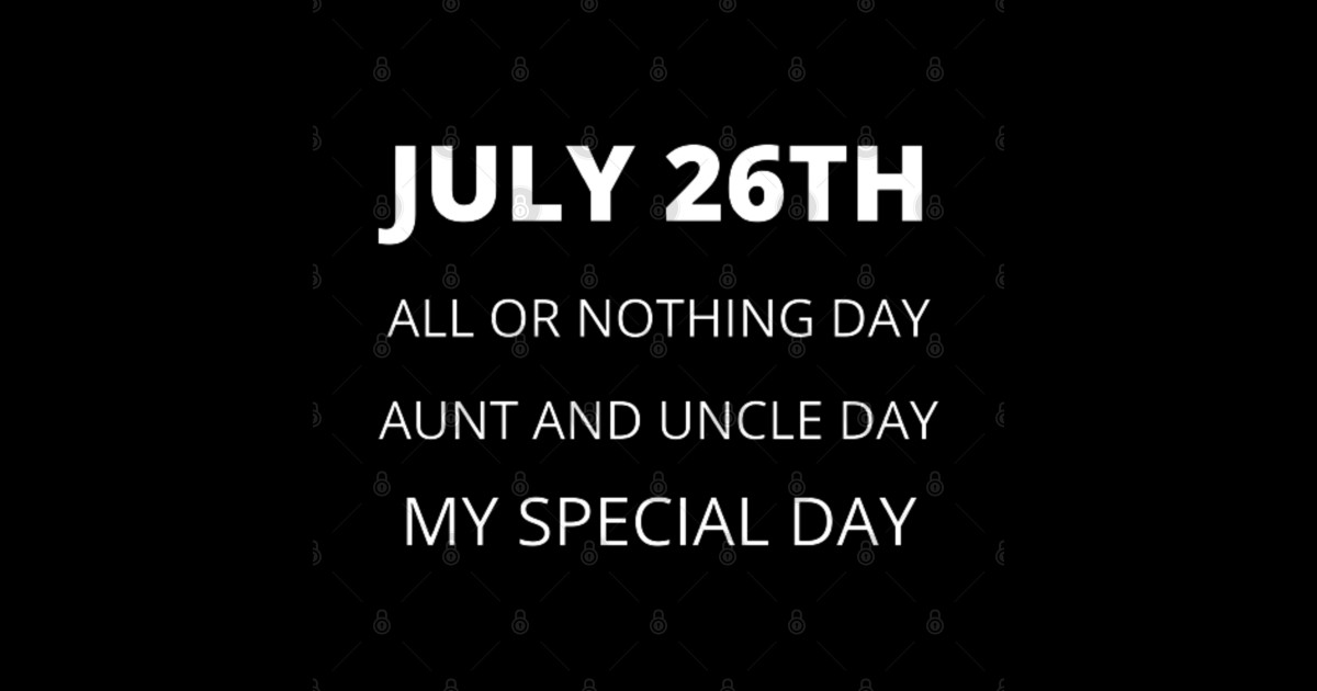 July 26th birthday, special day and the other holidays of the day ...