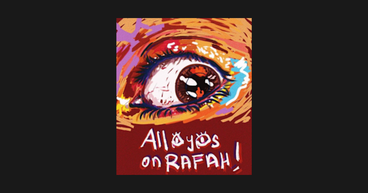 all eyes on rafah - All Eyes On Rafah - T-Shirt | TeePublic