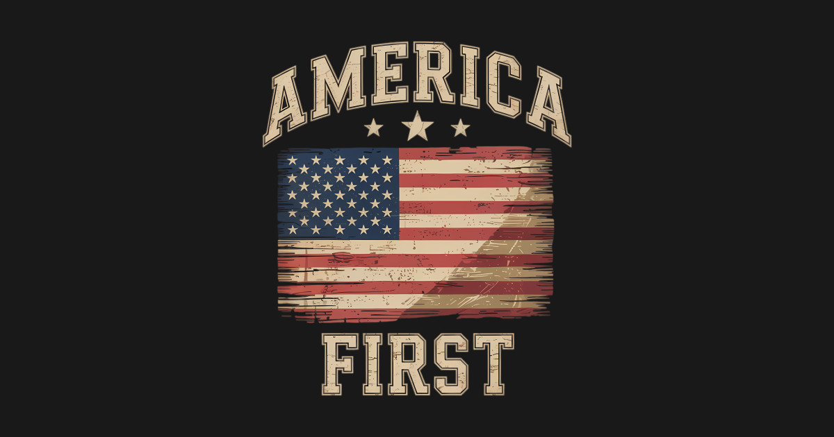 America First USA Flag Funny 4th Of July Patriotic - America First Usa ...