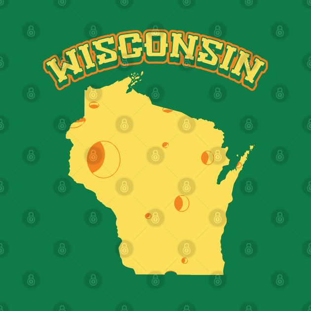 Wisconsin Cheese - Wisconsin - T-Shirt | TeePublic