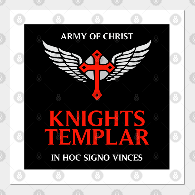 Knights Templar motto / The crusader / In Hoc Signo Vinces / Army of ...