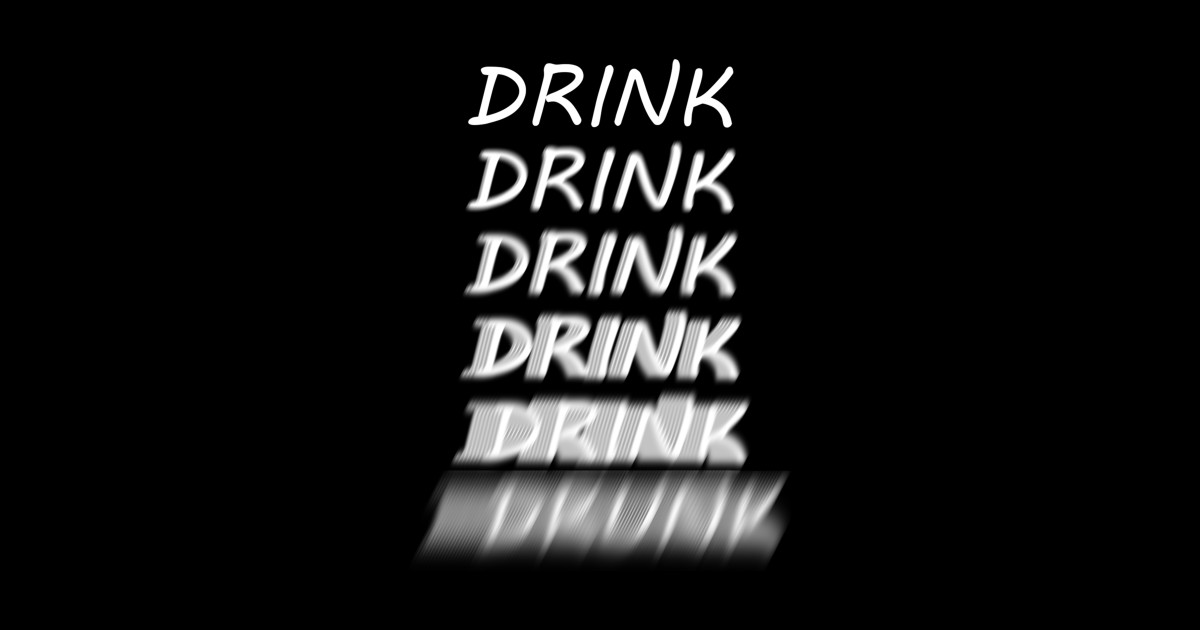 Drink Drunk - Drunk - Sticker | TeePublic
