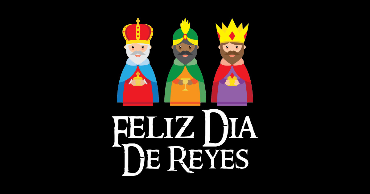 Feliz Dia De Reyes Three Kings Day Epiphany T Shir - Trend - Sticker ...