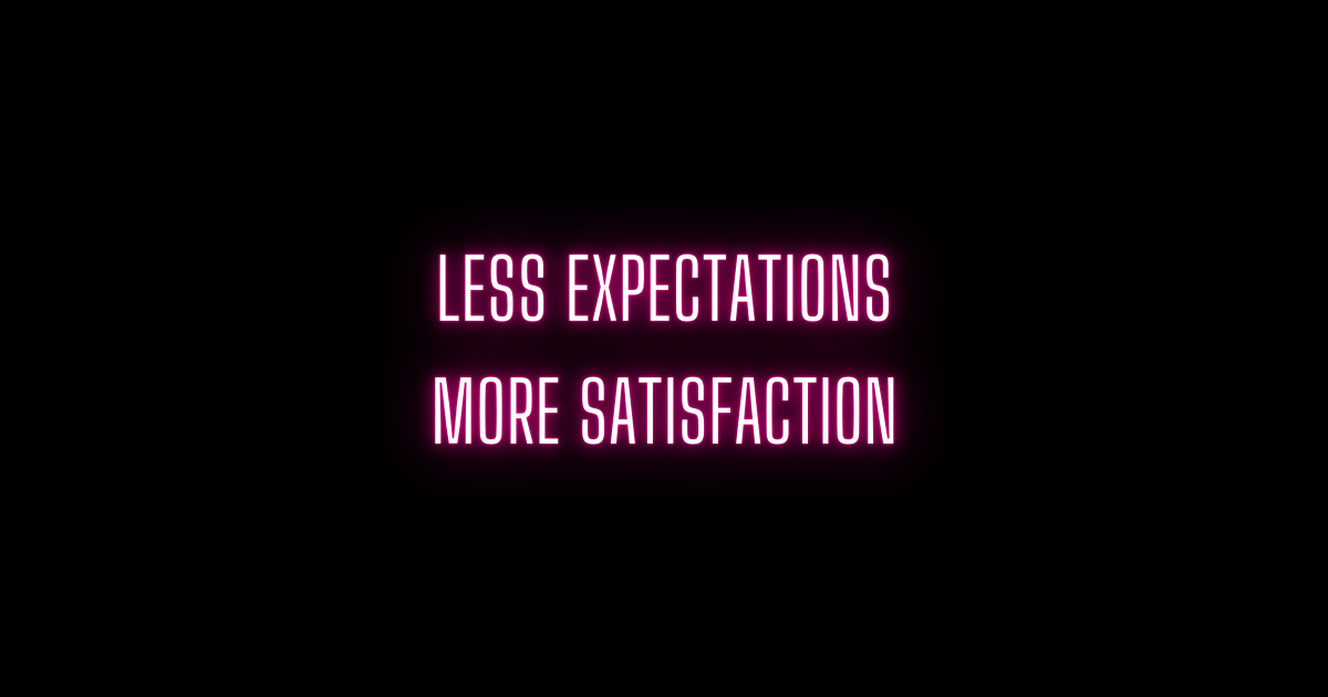 Wandee Goodday Less Expectations More Satisfaction Neon Sign - Thailand ...