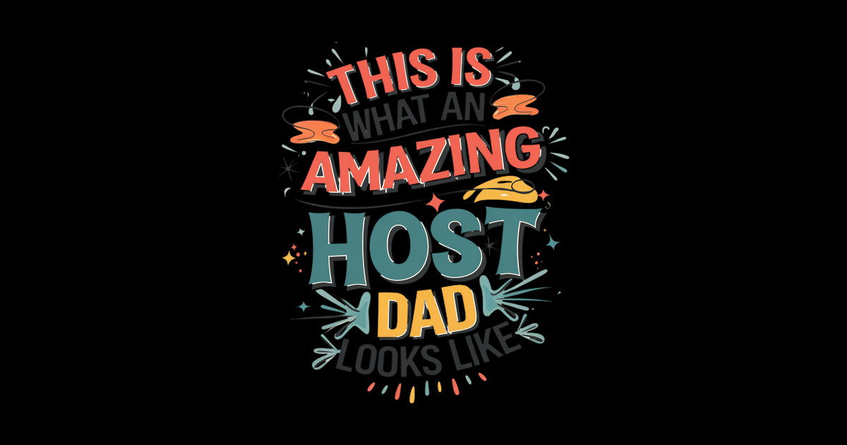 Amazing Host Dad Thumbs Up Funny - Amazing Host Dad Thumbs Up Funny ...