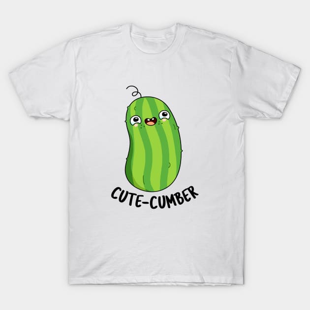 CuteCumber Cute Cucumber Pun - Cucumber Pun - T-Shirt | TeePublic