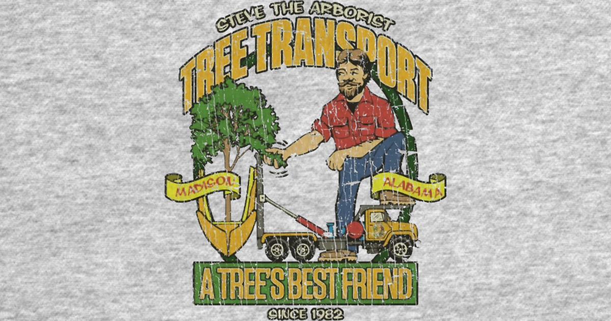 Steve The Arborist Tree Transport 1982 - Gasssi - Tree Hugger - T-Shirt ...