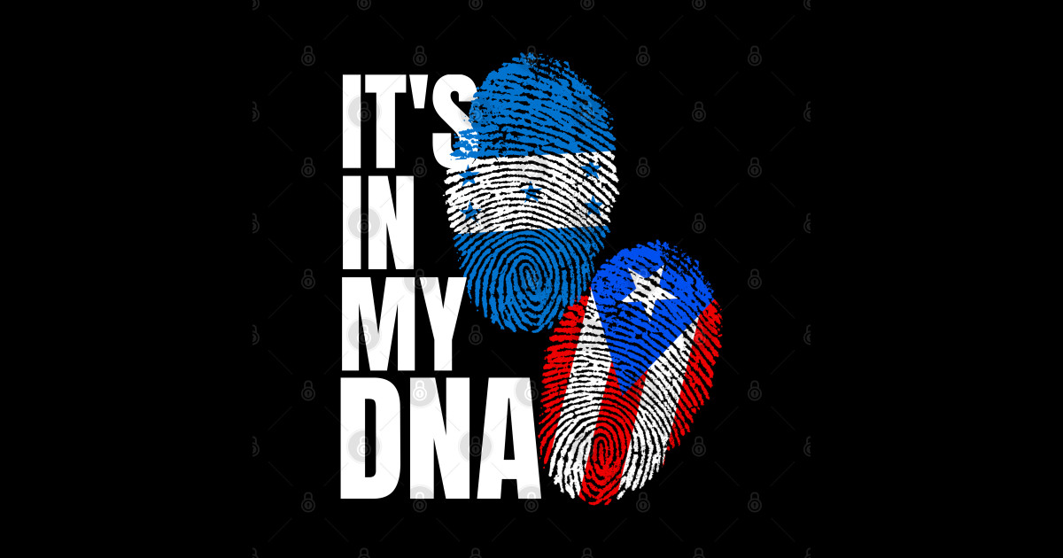 Puerto Rican And Honduran DNA Flag Heritage - Puerto Rican And Honduran ...