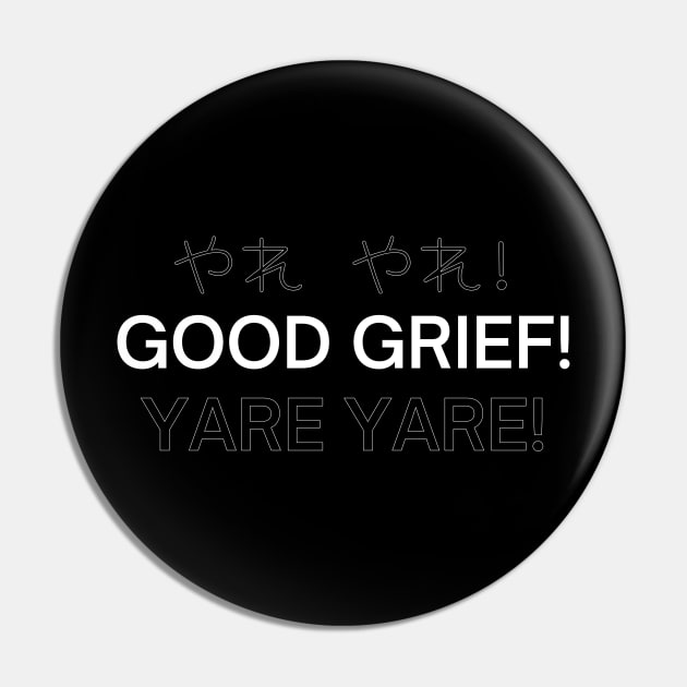 Saiki K Yare Yare Good Grief Typography - Saiki K - Pin | TeePublic