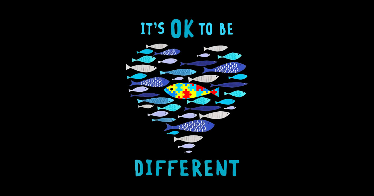 Fish Its Ok To Be Different Autism Shirt Fish Autism - Fish Its Ok To ...