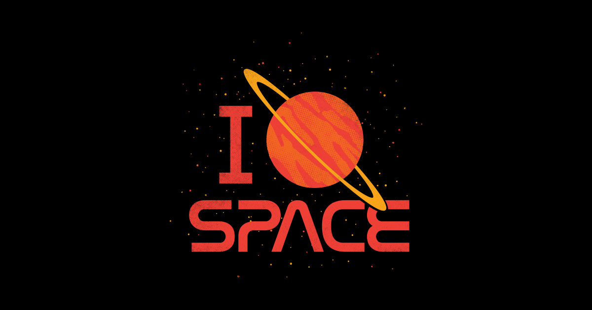 I Love Space - Space - Sticker | TeePublic