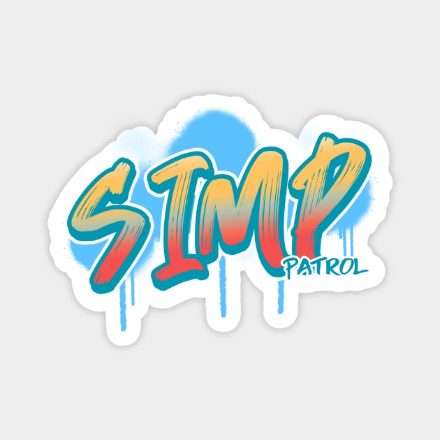 SIMP Patrol 90's Graffiti Retro Vibes - Simp Patrol - Magnet | TeePublic