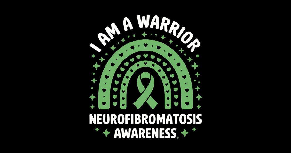 I Am A Warrior Neurofibromatosis Awareness - Neurofibromatosis ...