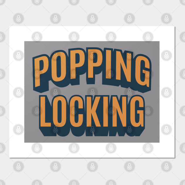 Popping and Locking - Breakdance - B-Boys and B-Girls - Popping And ...