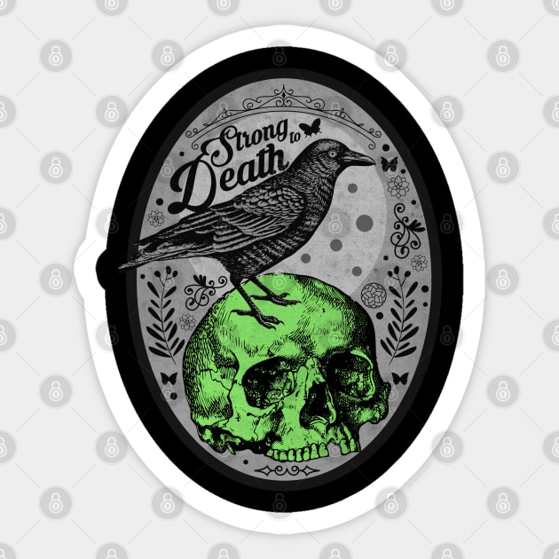 Strong to Death Crow - Crow Gifts - Sticker | TeePublic