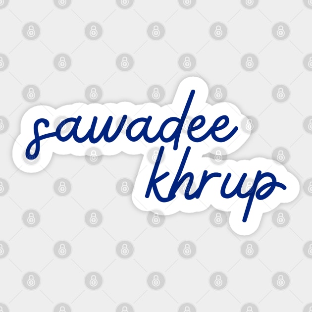 sawadee khrup - Thai blue - Flag color - Sawadee Khrup - Sticker ...