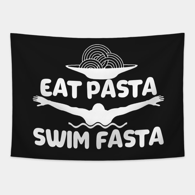 Eat Pasta Swim Fasta Swimmer Swimming Sport - Swimming - Tapestry ...