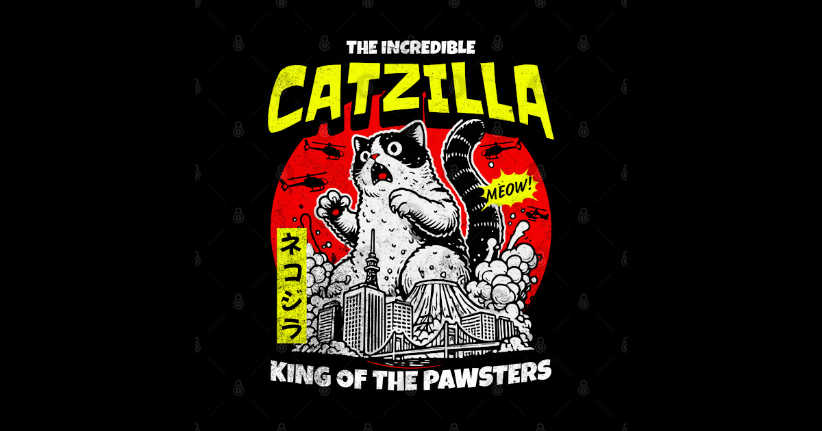 Catzilla Giant Japanese Kaiju Cat - Catzilla - Sticker | TeePublic
