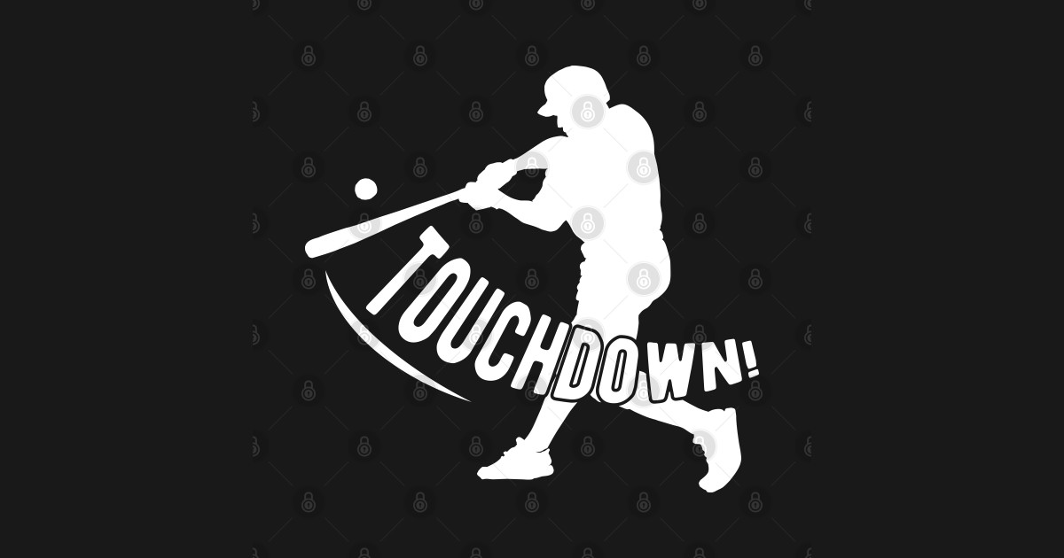 Baseball Player - Touchdown! - Baseball Lover - T-Shirt | TeePublic